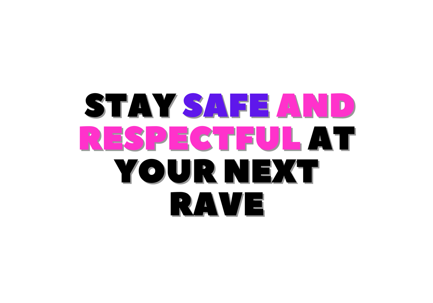 Rave Safety Guide: How to Stay Safe and Respectful at Your Next Rave ...